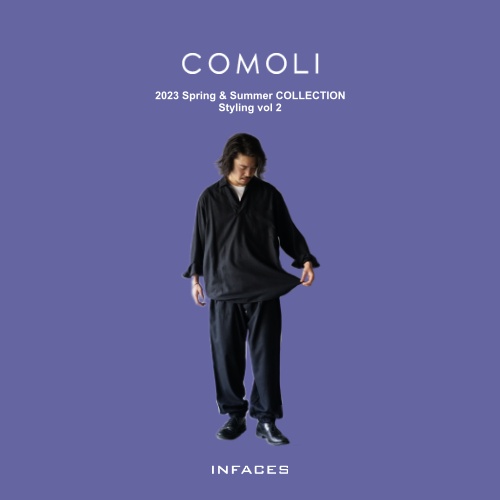 COMOLI 2023 Spring & Summer Styling vol 2 – メイクス オンラインストア